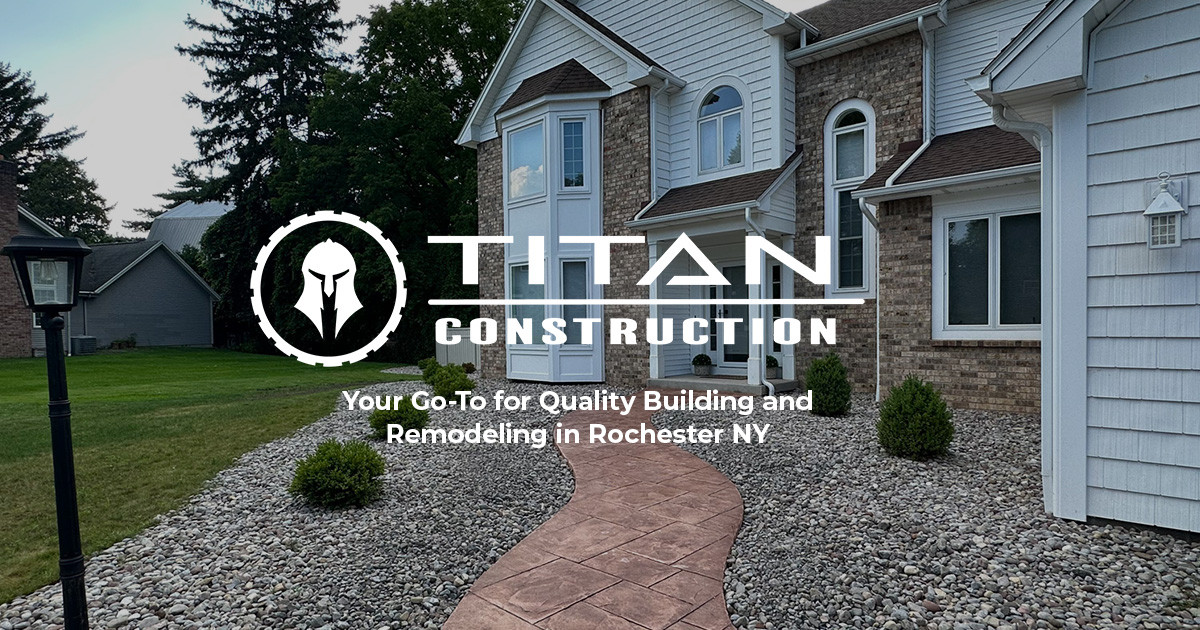 Titan Construction | Remodeling & Construction Services Rochester NY