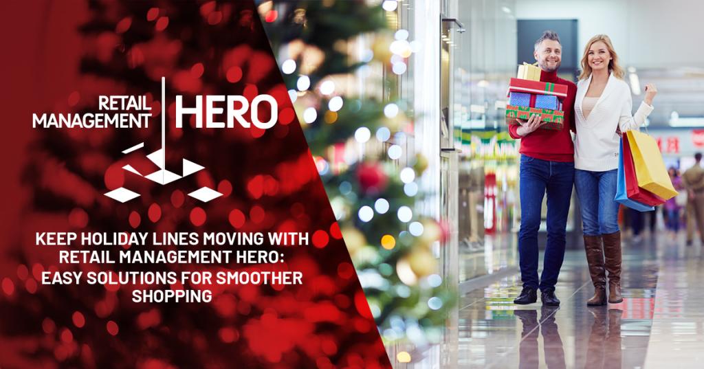 Keep Holiday Lines Moving with Retail Management Hero: Easy Solutions ...