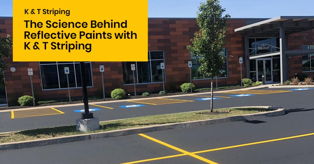 The Science Behind Reflective Paints with K & T Striping | K&T Striping