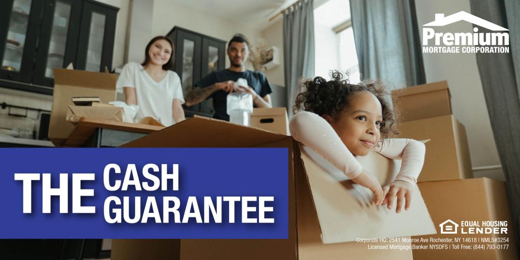 THE Cash Guarantee | Premium Mortgage Corporation
