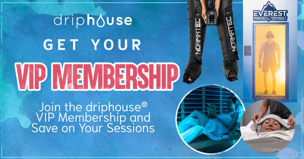 Join the driphouse® VIP Membership and Save on Your Sessions | Driphouse