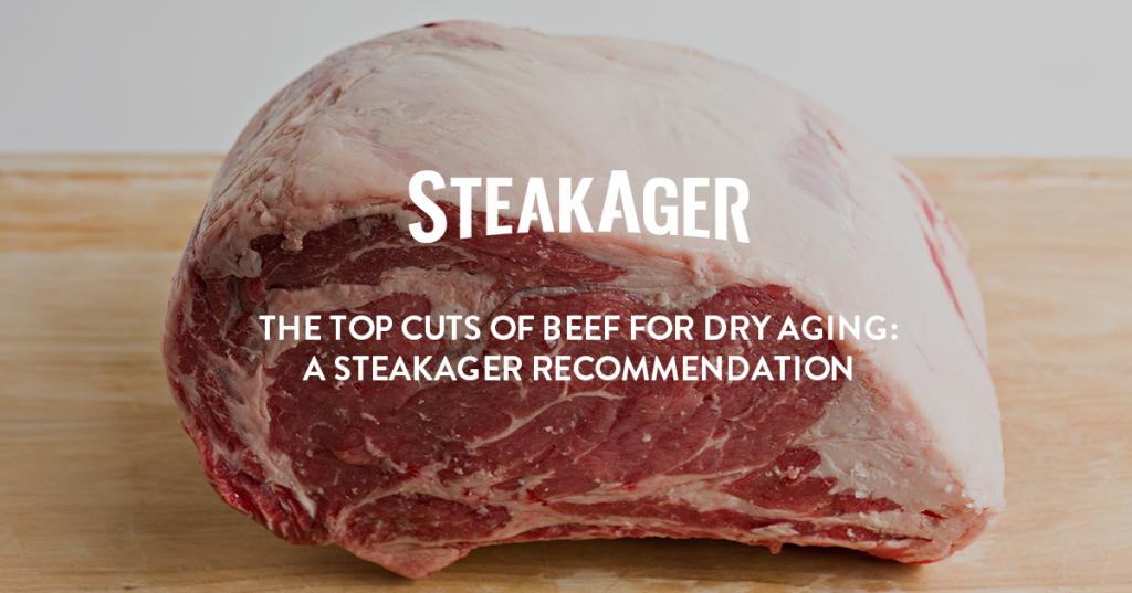 Top Cuts of Beef for Dry Aging: Our Recommendation | SteakAger